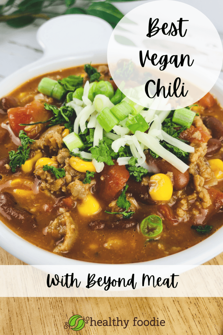 Best Vegan Chili Recipe with Beyond Meat | Healthy Foodie